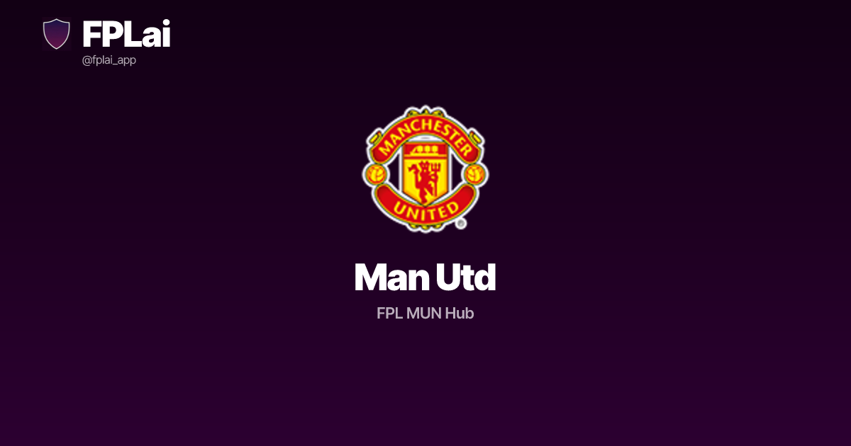 Manchester United FPL Players & Fixtures 2025-26 | FPLai