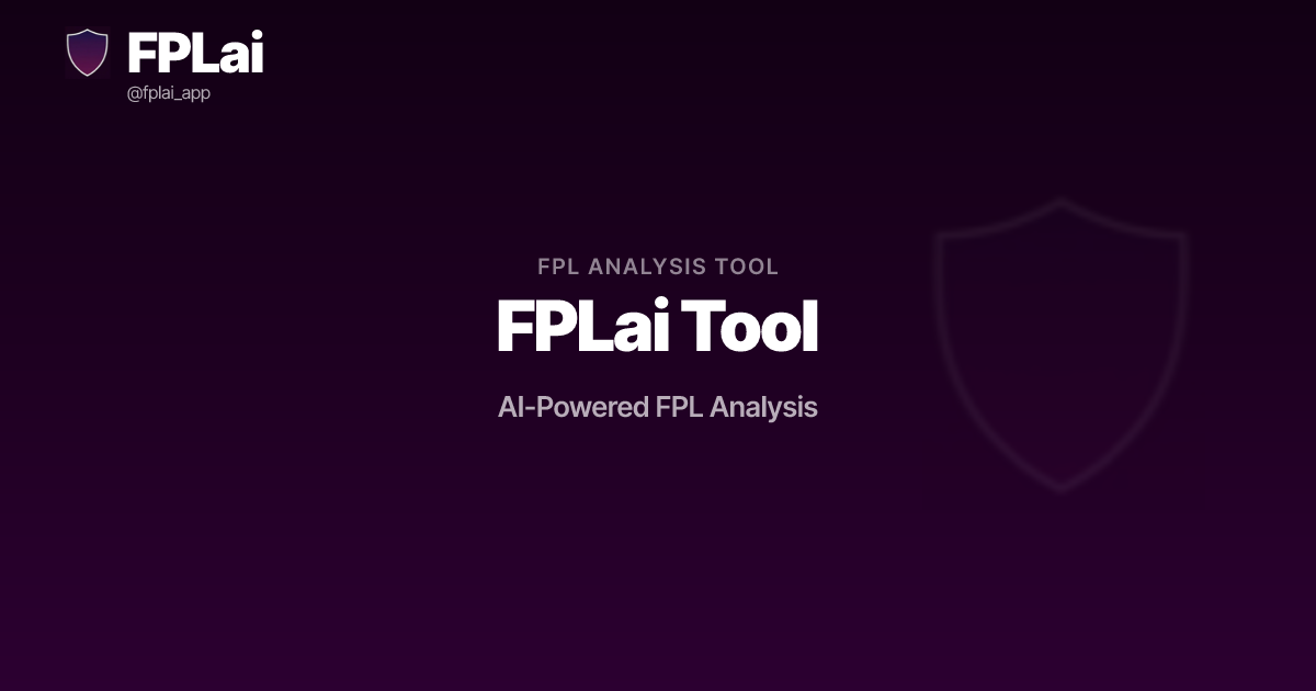 FPLai Tool — How AI Analyzes Your Fantasy Team | FPLai